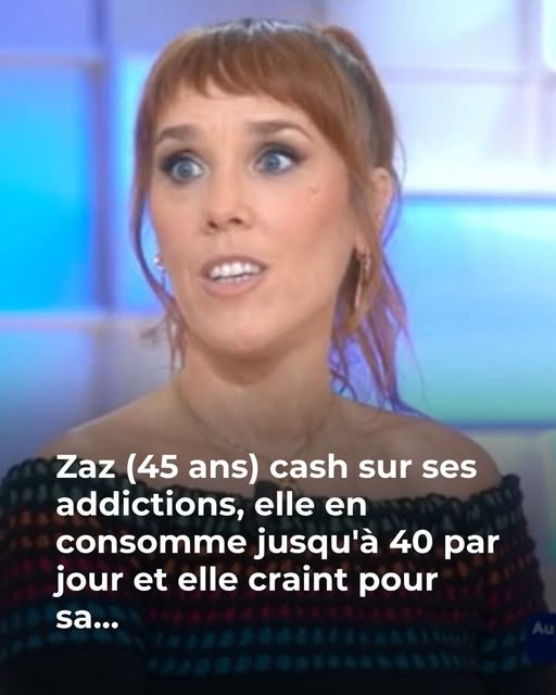 “À l’adolescence, j’ai explosé” : Zaz, sobre depuis 5 ans et demi, cash ...