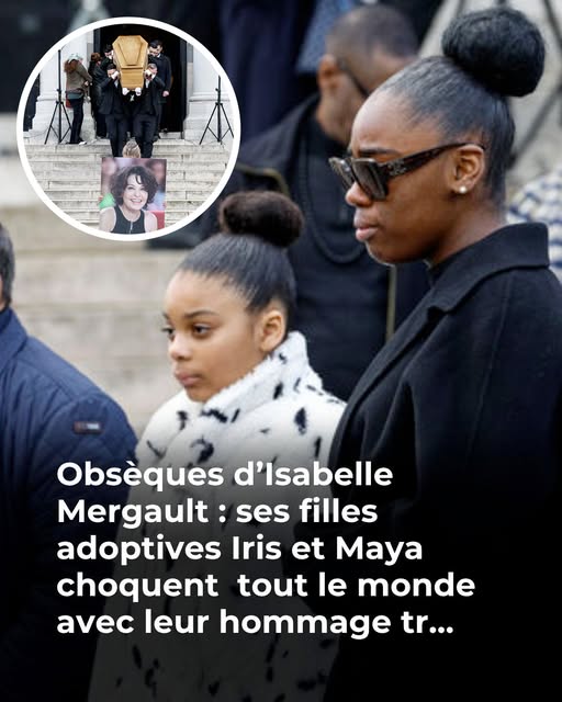 Isabelle Mergault : Ses filles Iris et Maya dignes au Père-Lachaise ...